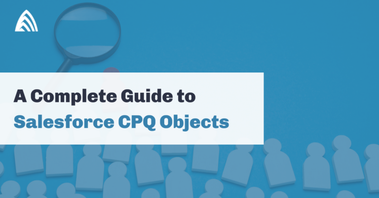 A Complete Guide to Salesforce CPQ Objects - Atrium