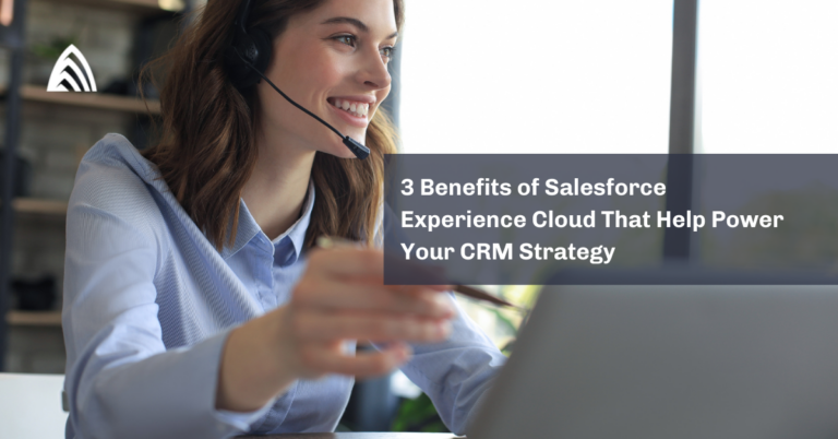 3 Benefits of Salesforce Experience Cloud That Help Power Your CRM ...