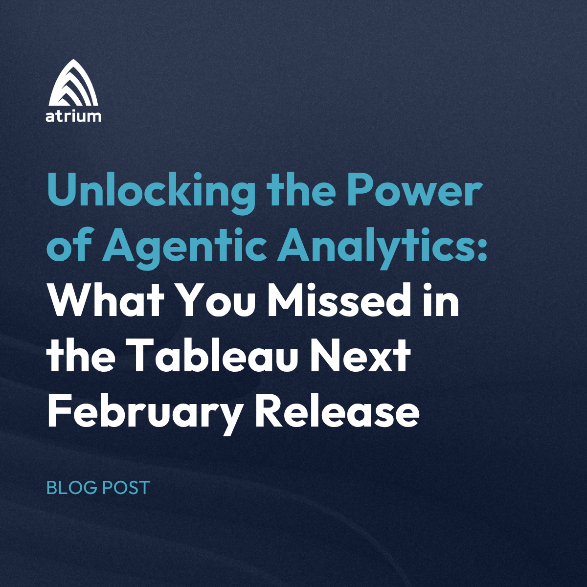 Tableau Next Feb Release: Agentic Analytics & Concierge Updates
