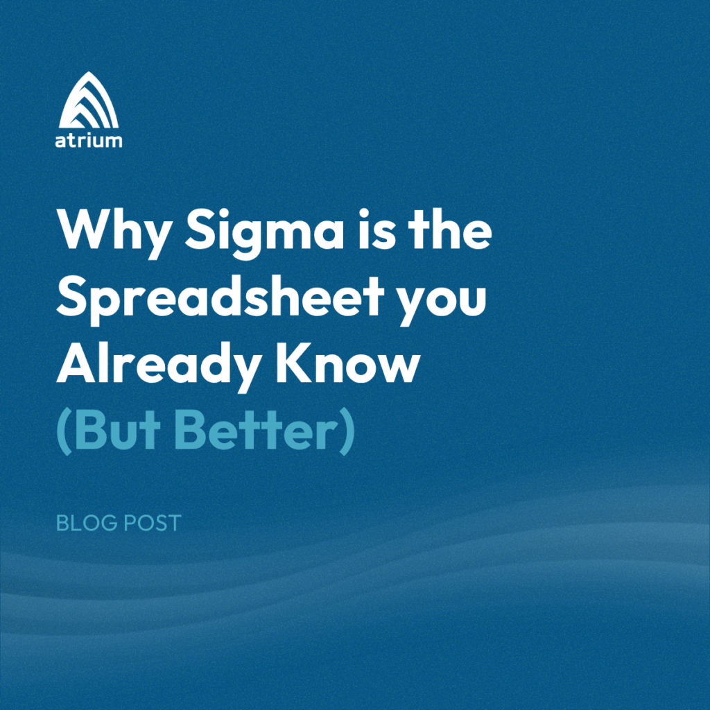 Sigma: The Spreadsheet Interface for Modern BI